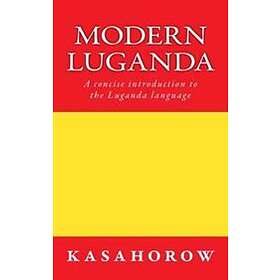 Modern Luganda: A concise introduction to the Luganda language - Hitta ...