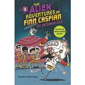 The Alien Adventures of Finn Caspian #3: The Uncommon Cold - Sammenlign ...