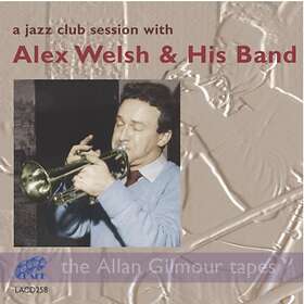 Alex Welsh A Jazz Club Session With And His Band CD - Sammenlign priser ...
