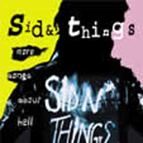 Sid & Things More Songs About Hell CD au meilleur prix - Comparez les ...