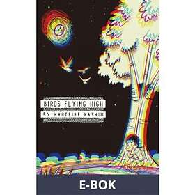 Birds Flying High: A story, Från 29 kr