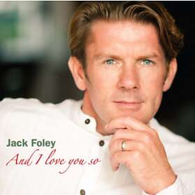 Jack Foley And I Love You So CD - Hitta bästa pris på Prisjakt