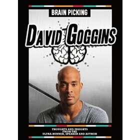 Best pris på Brain Picking David Goggins: Thoughts And Insights From The Ultra-Runner, Speaker ...