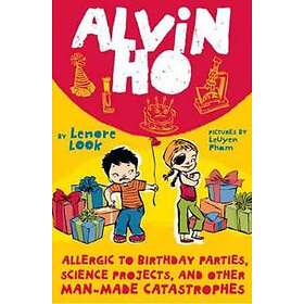Alvin Ho: Allergic to Birthday Parties, Science Projects, and Other Man ...