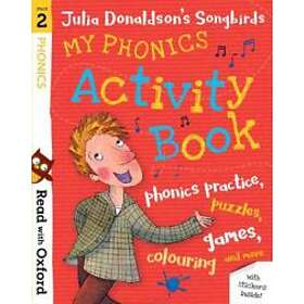 Read with Oxford: Stage 2: Julia Donaldson's Songbirds: My Phonics ...