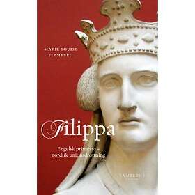 Filippa : engelsk prinsessa och nordisk unionsdrottning, Från 233 kr