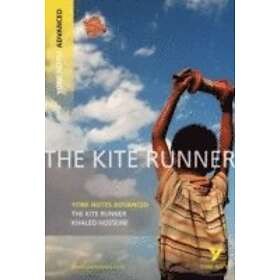 The Kite Runner: York Notes Advanced everything you need to catch up ...