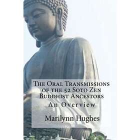 The Oral Transmissions of the 52 Soto Zen Buddhist Ancestors - Hitta ...