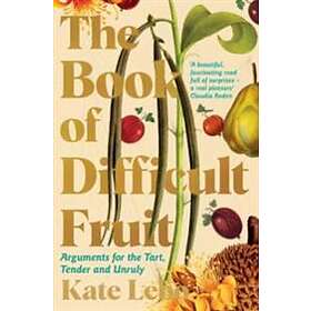 The Book of Difficult Fruit, Från 122 kr