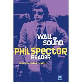 Wall Of Sound : A Phil Spector Reader, Från 49 kr