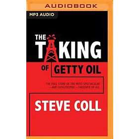Best pris på The Taking of Getty Oil: The Full Story of the Most ...