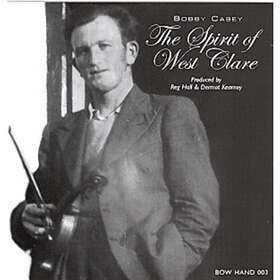 Bobby Casey The Spirit Of West Clare CD - Hitta bästa pris på Prisjakt