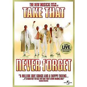 Never Forget : the New Musical Based on Music of Take That [dvd ...