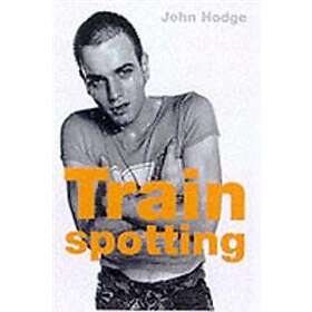 John Hodge: Trainspotting - Black Friday 2025 – Erbjudanden från 115 kr