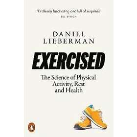 Daniel Lieberman: Exercised - Sammenlign priser hos Prisjakt