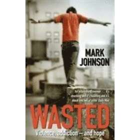 Mark Johnson: Wasted, Från 152 kr