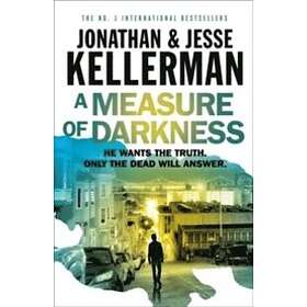Best pris på Jonathan Kellerman, Jesse Kellerman: Measure Of Darkness Bøker - Sammenlign priser ...