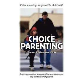 Richard Primason: Choice Parenting, Från 146 kr