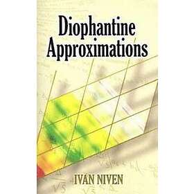 Ivan Morton Niven: Diophantine Approximations - Hitta bästa pris på ...