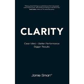 Best pris på J Smart: Clarity Clear Mind, Better Performance, Bigger Results Bøker - Sammenlign ...
