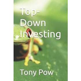 Tony Pow: Top-Down Investing, Från 189 kr