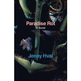 Jenny Hval: Paradise Rot - Sammenlign priser hos Prisjakt