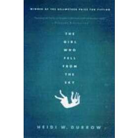 Heidi W Durrow: The Girl Who Fell from the Sky - Black Friday 2025 ...