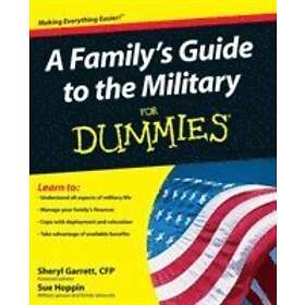 S Garrett: A Family's Guide to the Military For Dummies - Sammenlign ...