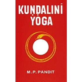 M P Pandit: Kundalini Yoga - Hitta bästa pris på Prisjakt