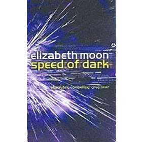 Elizabeth Moon: Speed Of Dark, Från 122 kr