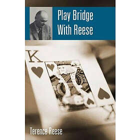 Best pris på Terence Reese: Play Bridge with Reese - Sammenlign priser hos Prisjakt