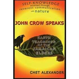 Chet Alexander: John Crow Speaks, Från 189 kr