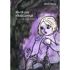 Annika Wiklund: Ruth och rädslorna, Från 112 kr