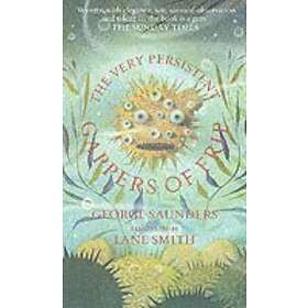 Best pris på George Saunders: The Very Persistent Gappers of Frip Bøker ...