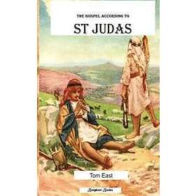 Tom East: The Gospel According to St Judas - Hitta bästa pris på Prisjakt