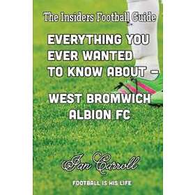 Ian Carroll: Everything You Always Wanted to Know About West Bromwich ...