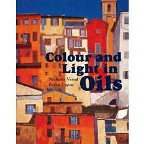 Best pris på Nicholas Verrall, Robin Capon: Colour and Light in Oils ...