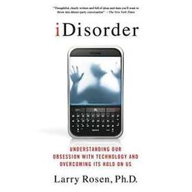 Larry D Rosen: IDisorder, Från 157 kr
