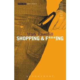 Mr Mark Ravenhill: Shopping and F***ing - Hitta bästa pris på Prisjakt