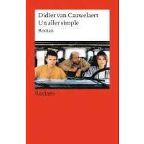 Didier van Cauwelaert: Un aller simple - Sammenlign priser hos Prisjakt
