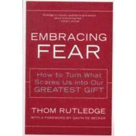 Thom Rutledge: Embracing Fear, Från 159 kr