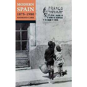 Raymond Carr: Modern Spain, 1875-1980 - Sammenlign priser hos Prisjakt