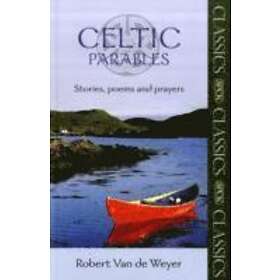 The Revd Robert Van der Weyer: Celtic Parables, Från 128 kr