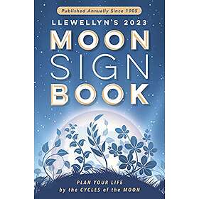 Llewellyn Publications: Llewellyn's 2023 Moon Sign Book - Hitta bästa ...