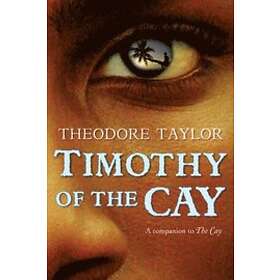 Theodore Taylor: Timothy of the Cay, Från 169 kr