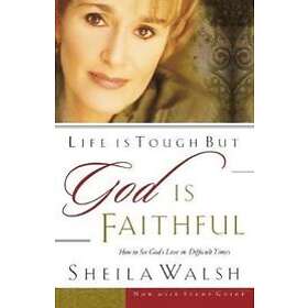 Sheila Walsh: Life is Tough, But God Faithful, Från 223 kr