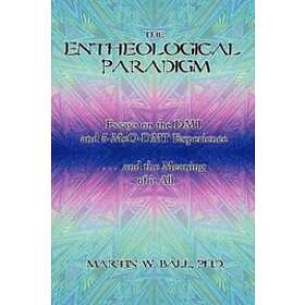 Martin W Ball: The Entheological Paradigm, Från 169 kr
