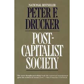 Peter Ferdinand Drucker: Post-Capitalist Society - Black Friday 2025 ...