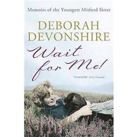 Deborah Devonshire: Wait For Me!, Från 146 kr
