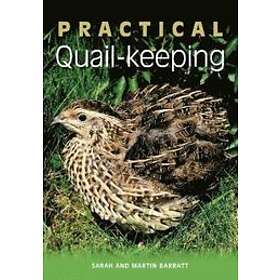 Sarah Barratt, Martin Barratt: Practical Quail-keeping - Black Friday ...